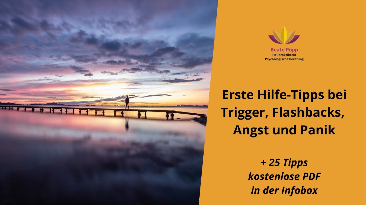 Erste Hilfe-Tipps bei Trigger, Flashbacks, Angst und Panik! - YouTube