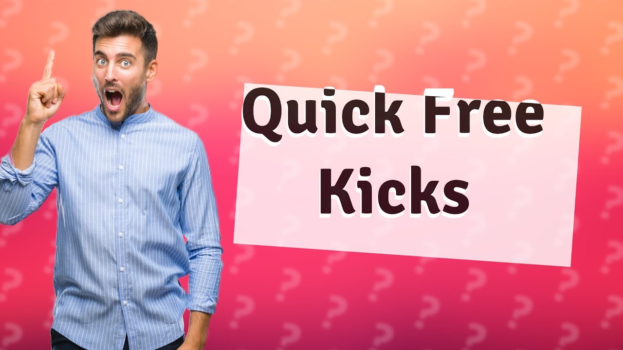 What is quick free kick? - YouTube