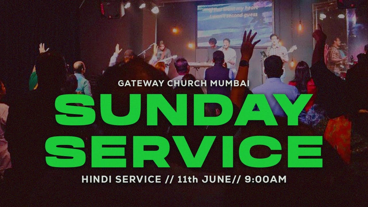 WELCOME HOME | SUNDAY HINDI SERVICE | 11/06/2023 | THE GATEWAY CHURCH ...