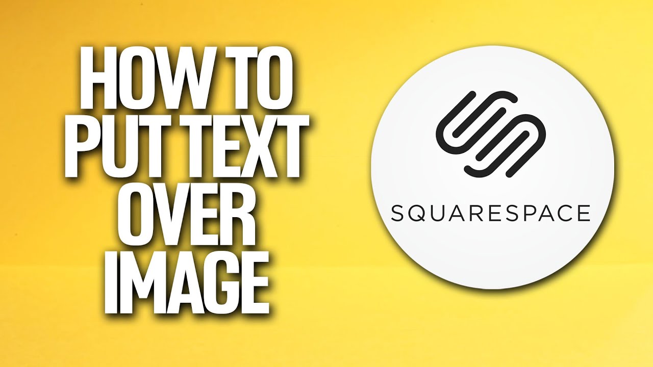 How To Put Text Over Image In Squarespace Tutorial Youtube