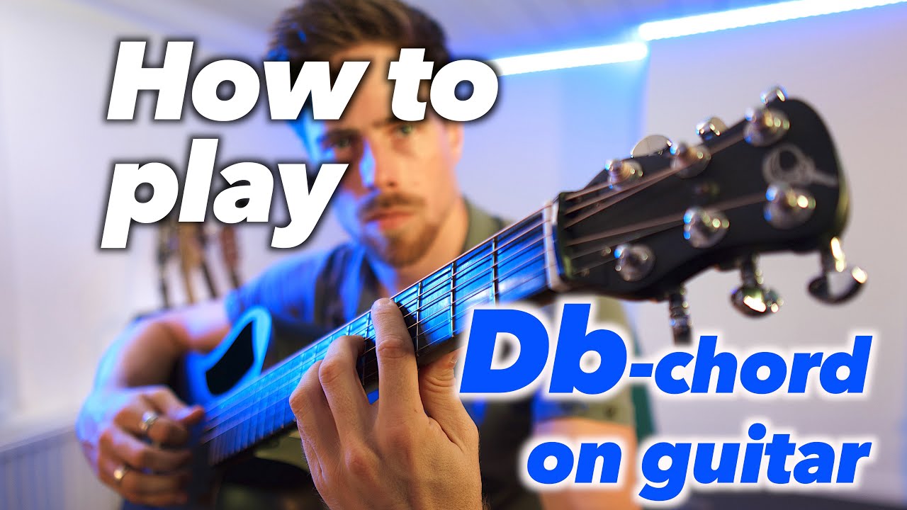 GUITAR FOR BEGINNERS | How to play the Db (D flat) chord TUTORIAL (Db ...