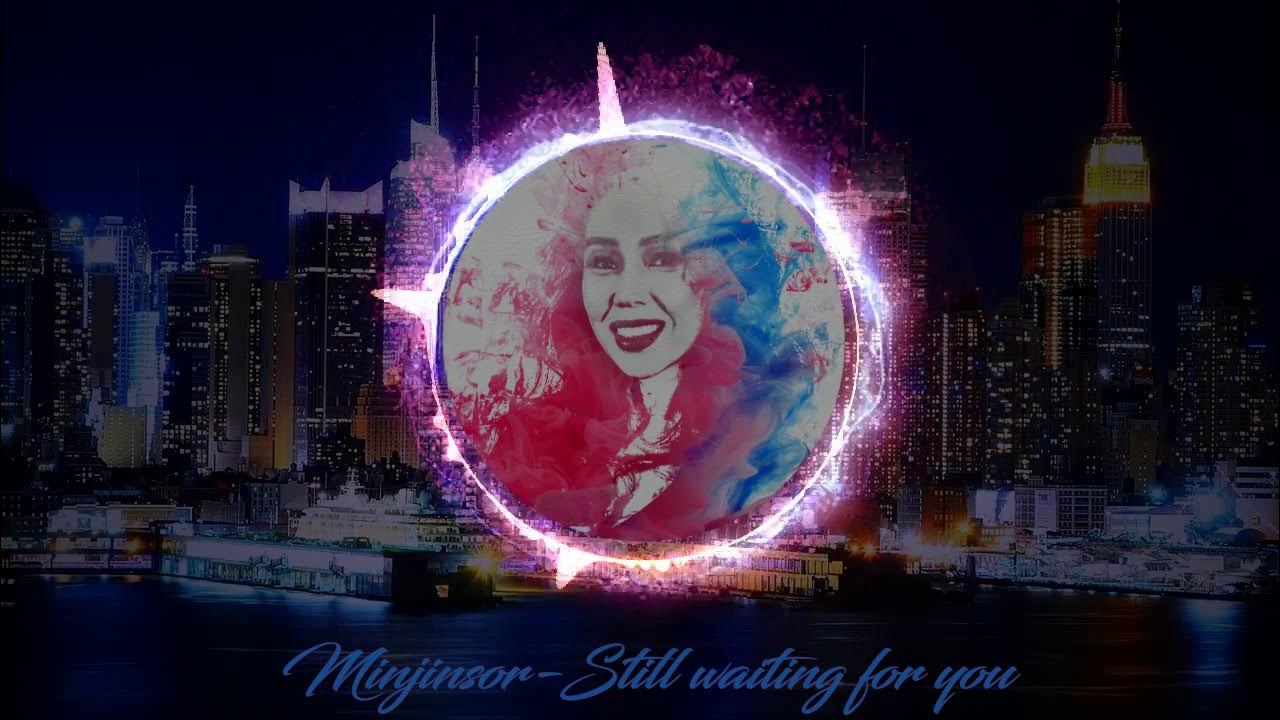 Minjinsor Still Waiting For You Минжинсор Амрагаа хүлээсэн бүсгүйн дуу Youtube