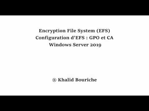 (2/2)- Encryption File System EFS : Windows Server 2019 GPO et CA - YouTube