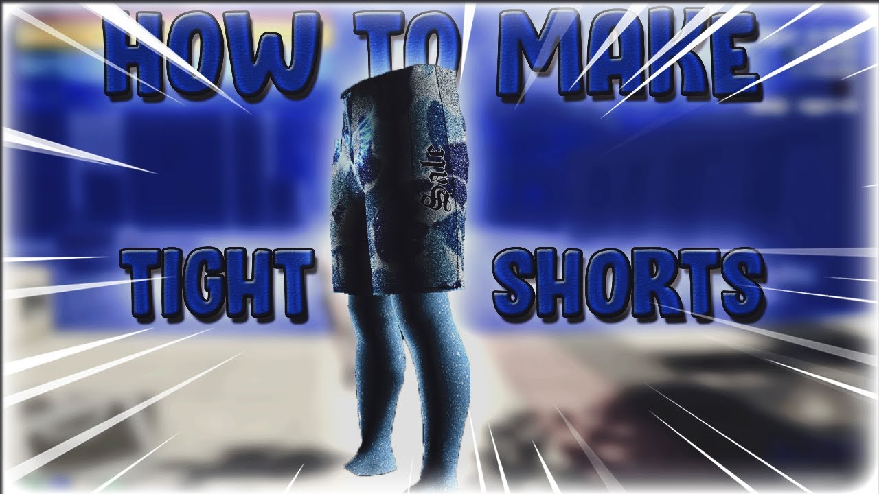 HOW TO MAKE TIGHT SHORTS! (Gang Shorts) - YouTube