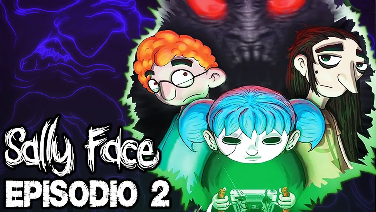 SALLY FACE ·[ EPISODIO 2 ]· Español Gameplay (Completo) - YouTube