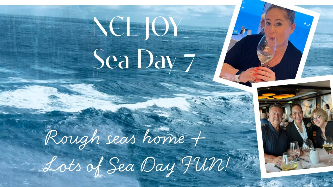 NCL Joy l Day 7 l May 2024 with Rough Seas Home but LOTS of fun in the ...