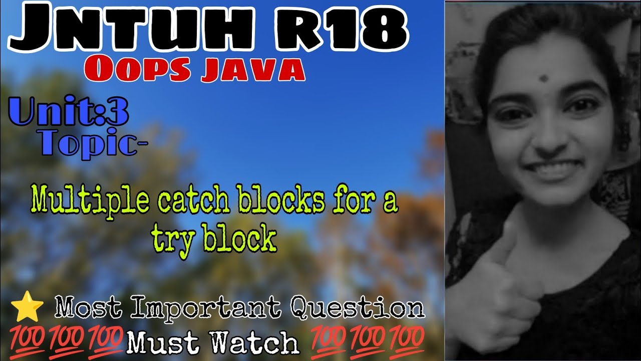 Jntuh R18 Oops Java Programming Unit3 Multiple Catch Blocks For A Try 8456