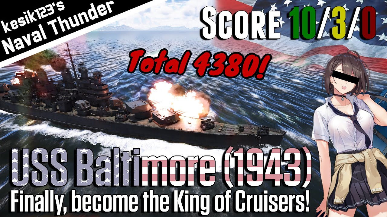 [War Thunder Naval] Become the King of Cruisers｜USS Baltimore (1943 ...