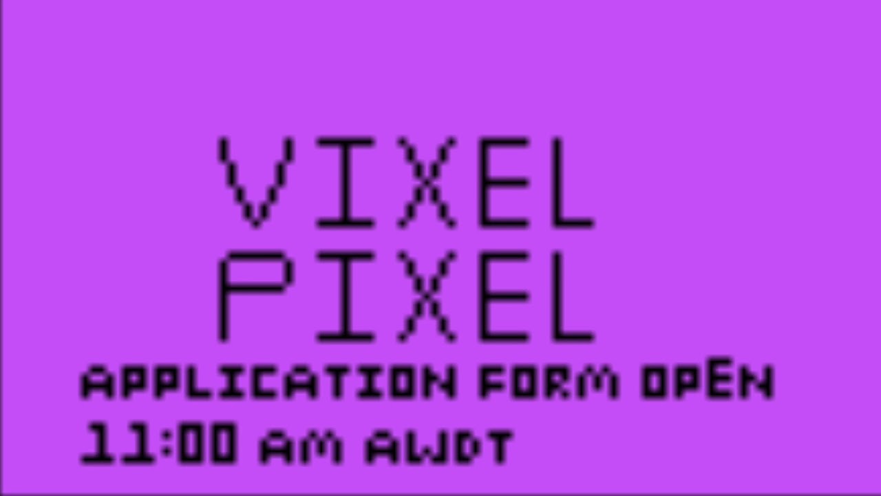 Vixel Pixel Applications Open 11:00AM - YouTube