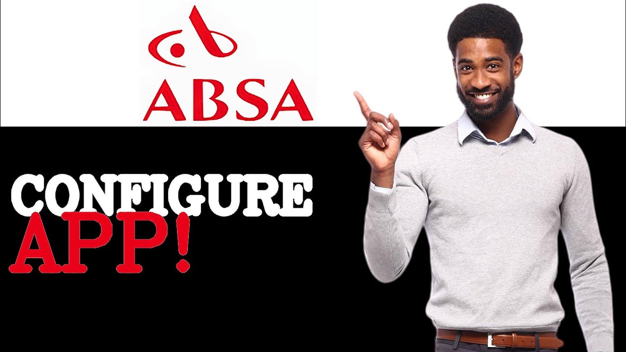 How To Configure Absa Bank Mobile App (2025) - YouTube