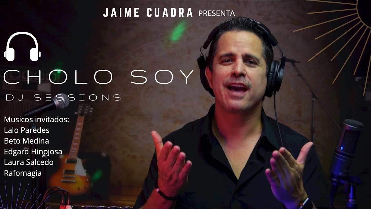 CHOLO SOY DJ SESSIONS - Jaime Cuadra - YouTube