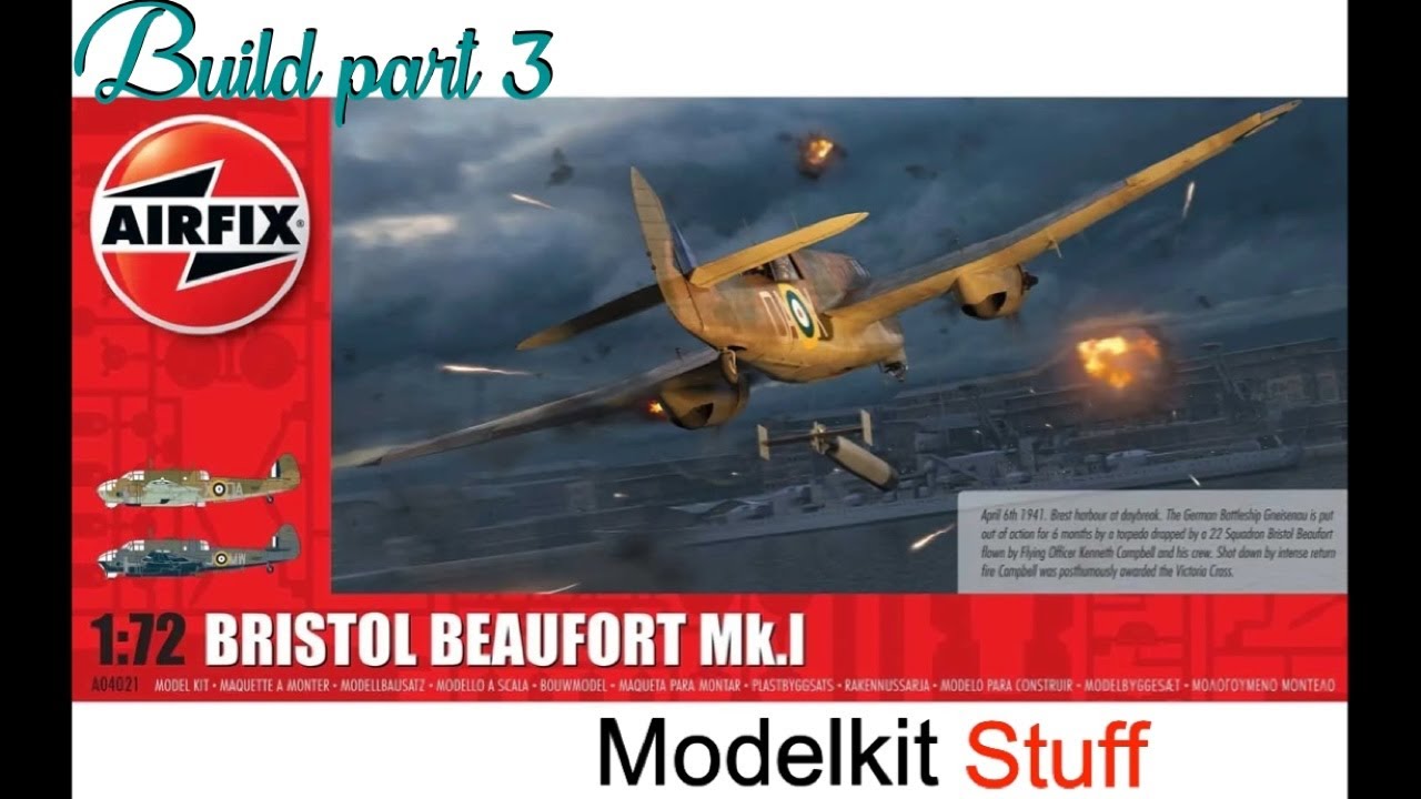 Building the Airfix, 1/72 Bristol Beaufort Mk.1, Part 3. Remastered ...