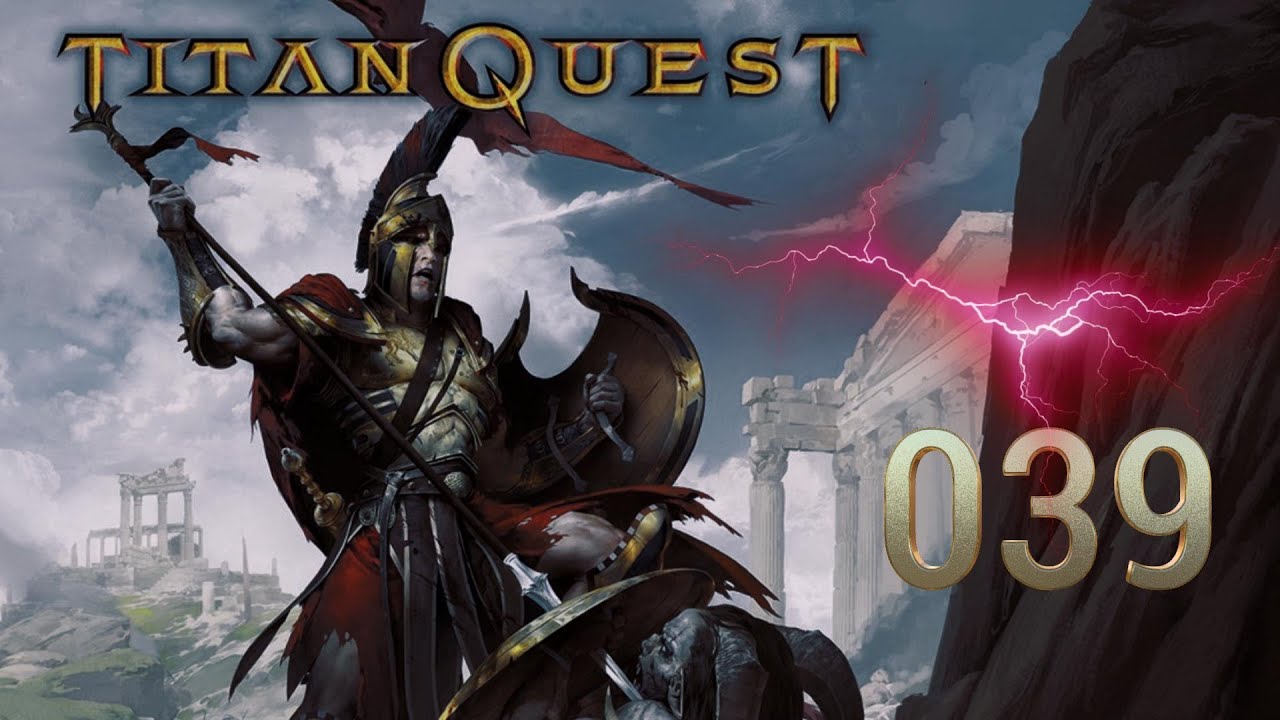 Titan Quest - 039 - YouTube