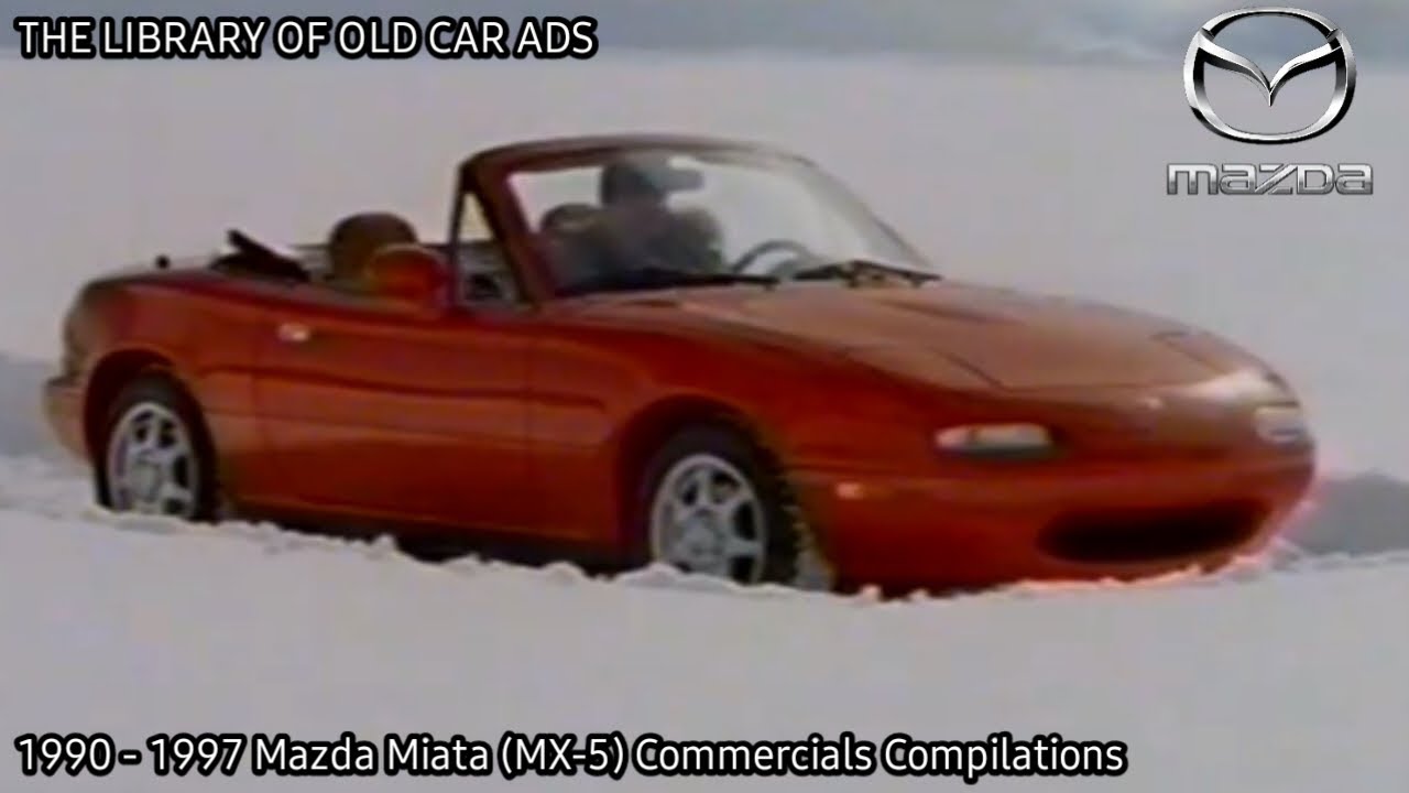 1990 - 1997 Mazda Miata (MX-5) Commercials Compilations - YouTube