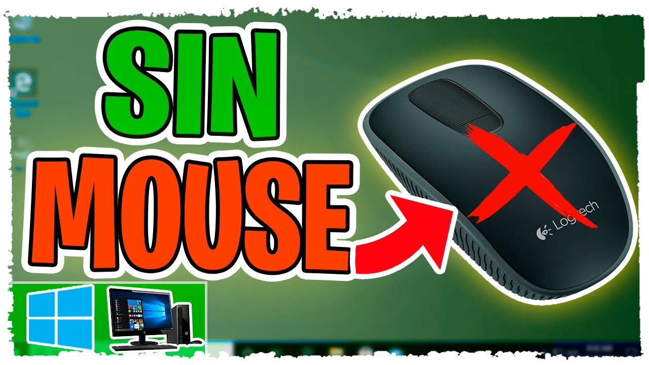 Como Usar La PC Sin Mouse - YouTube