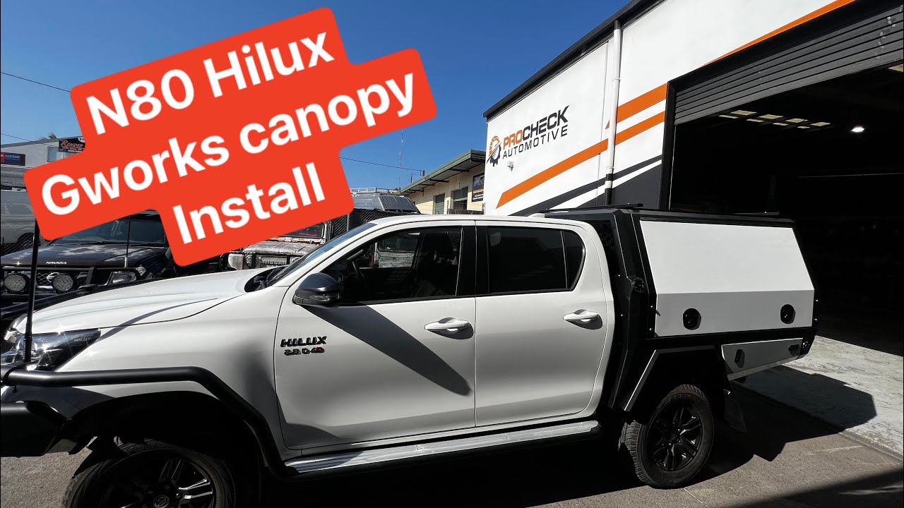 N80 Hilux Gworks Canopy Install - YouTube