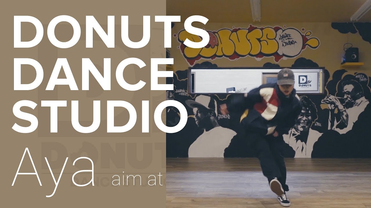 Aya (aim at) | DONUTS DANCE STUDIO INSTRUCTORS - YouTube
