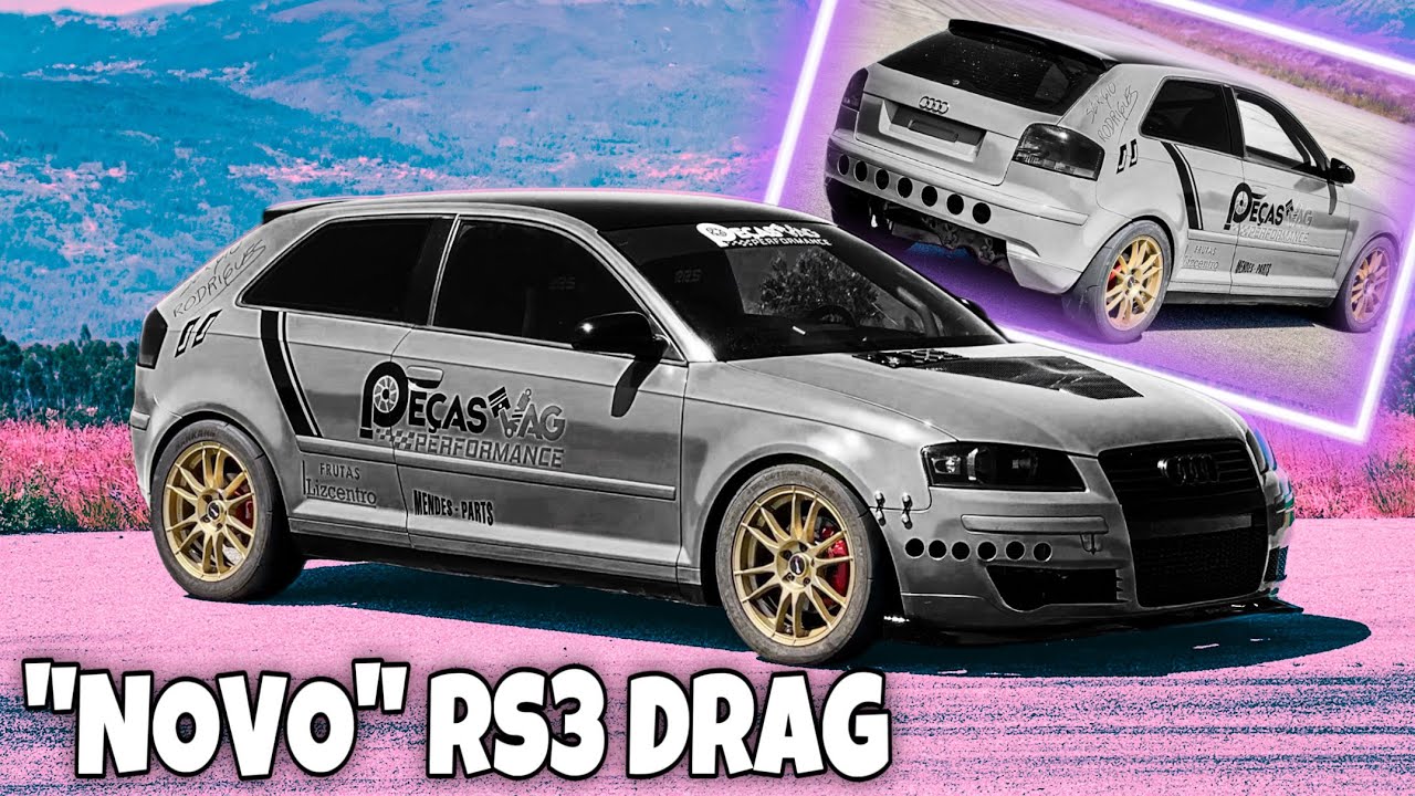 APRESENTO-VOS O "NOVO" AUDI RS3 DE DRAG | STOWNAS - YouTube