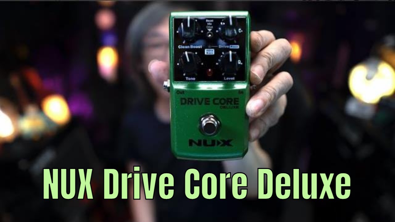 NUX Drive Core Deluxe - YouTube