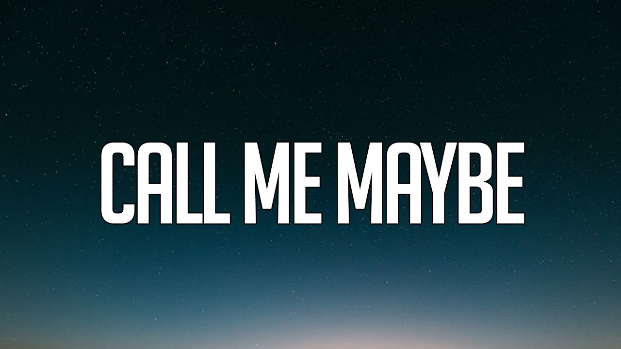 Carly Rae Jepsen - Call Me Maybe (Lyrics) - YouTube
