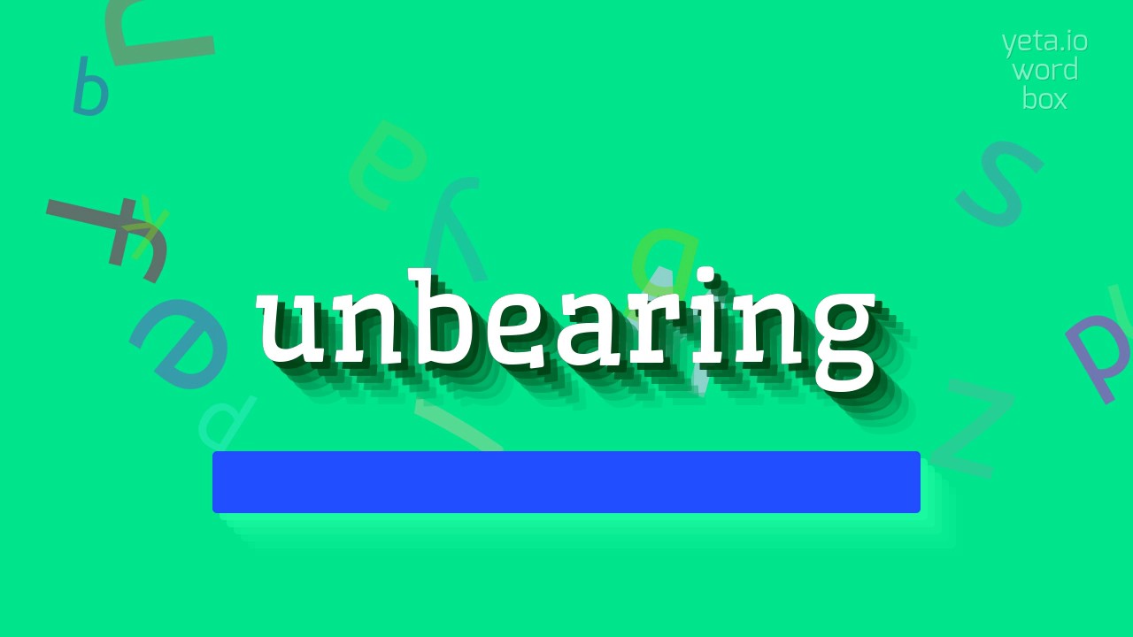 How to say "unbearing"! (High Quality Voices) - YouTube