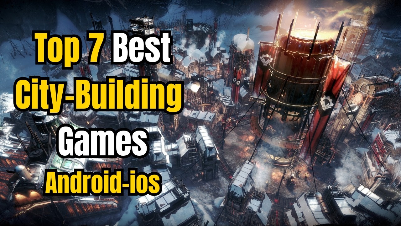 Top 7 Best City Building Games for Android & iOS (Free & Paid) - YouTube