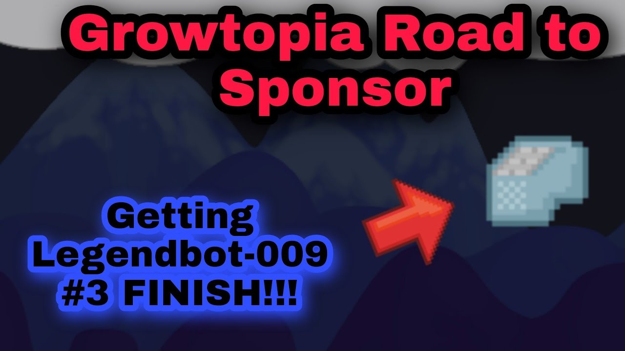 Growtopia Getting Legendary Bot #3 EPIC QUEST ROAD TO SPONSOR - YouTube