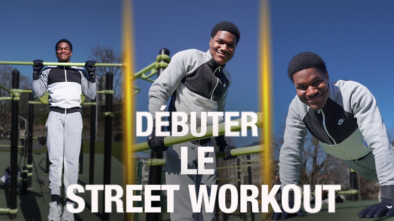 DEBUTER EN STREETWORKOUT - BRYAN - YouTube