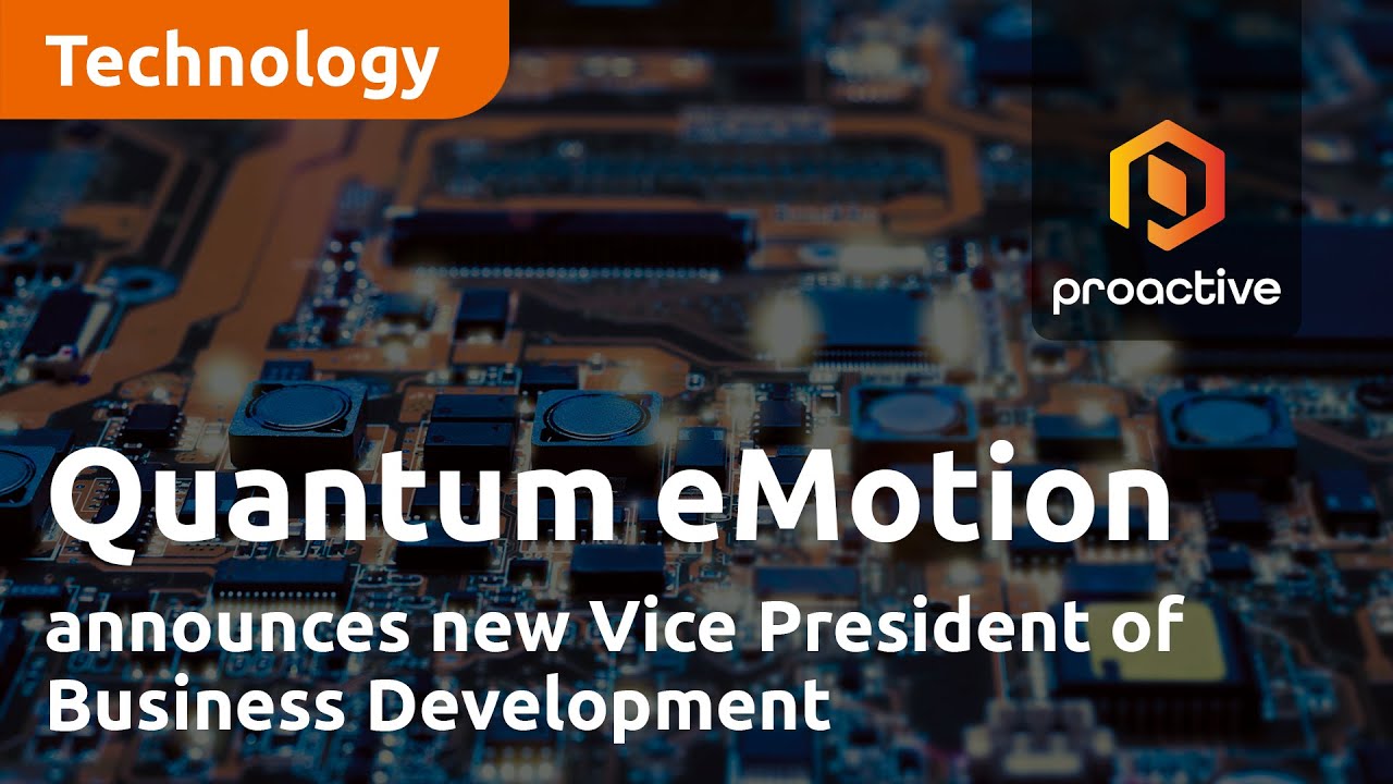 Quantum eMotion announces new Vice President of Business Development ...