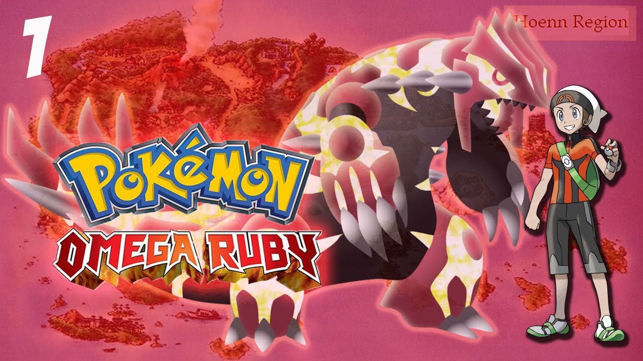 OUR JOURNEY BEGINS ~ Pokemon Omega Ruby ~ #1 - YouTube