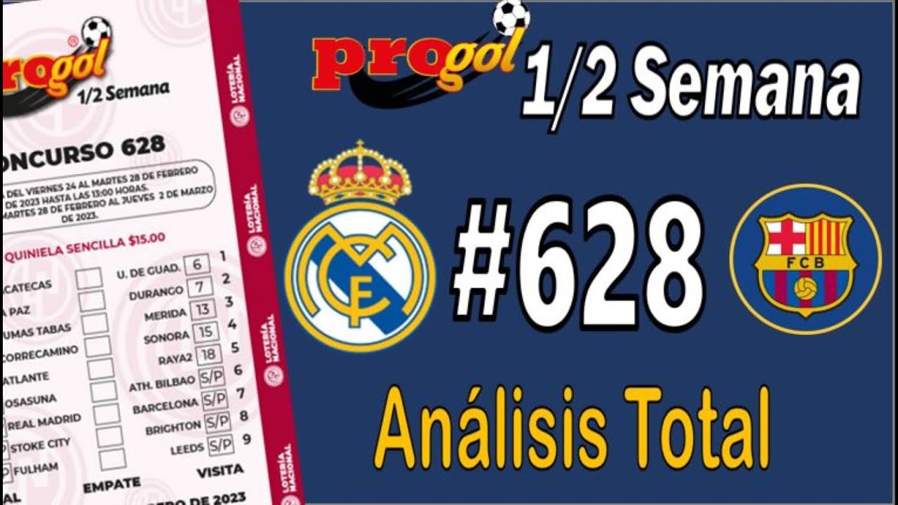 🎯 🆗 Progol Media Semana #628 Análisis Completo con 3D y 3D/1T Vamos por ...