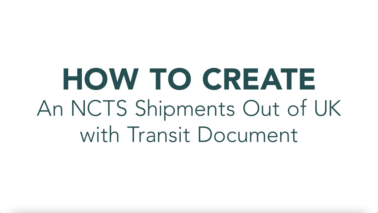 Creating an NCTS Shipment Transit Document using CustomsPro - YouTube