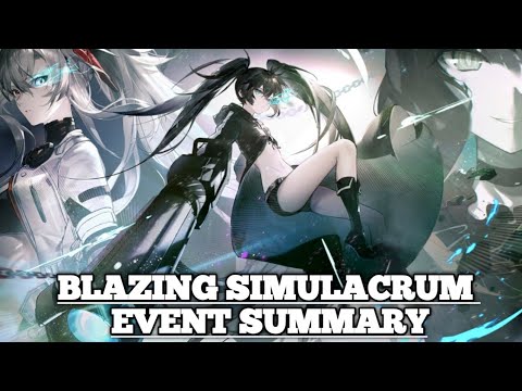 BLAZING SIMULACRUM EVENT SUMMARY - PUNISHING GRAY RAVEN - YouTube