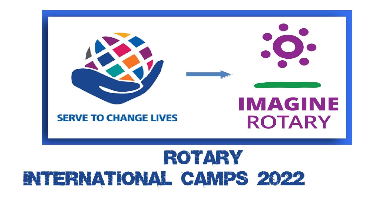 Rotary International Camps 2022 - YouTube