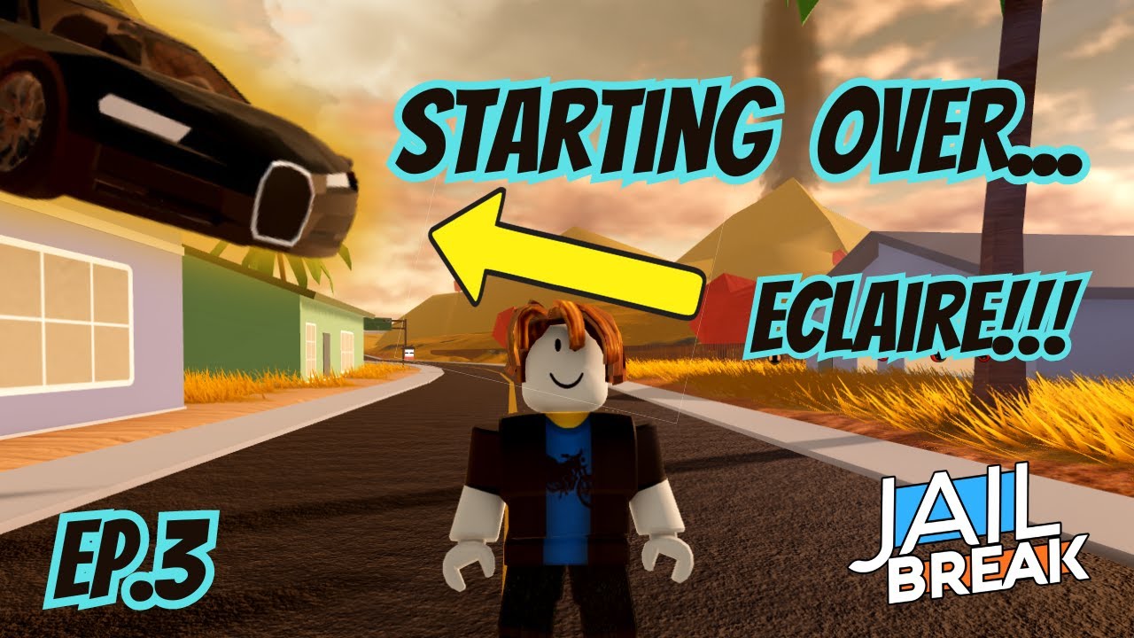 Eclaire | Starting Over... | (Roblox Jailbreak) - YouTube