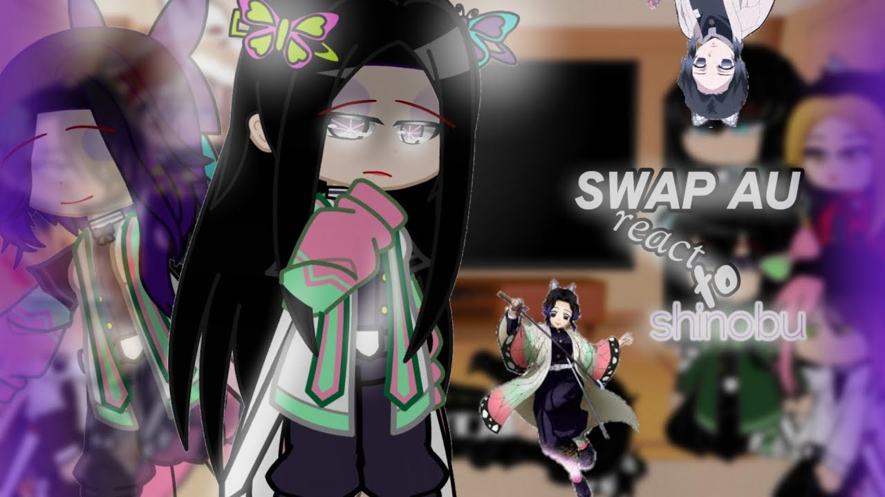 swap au react to original au || shinobu || ft. swap hashiras || 02/09 ...