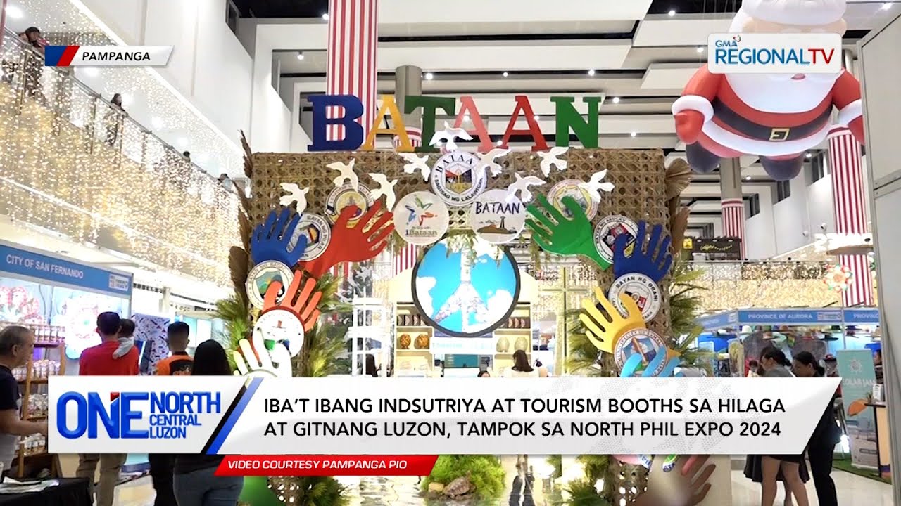 One North Central Luzon: Iba’t ibang indsutriya at tourism booths ...