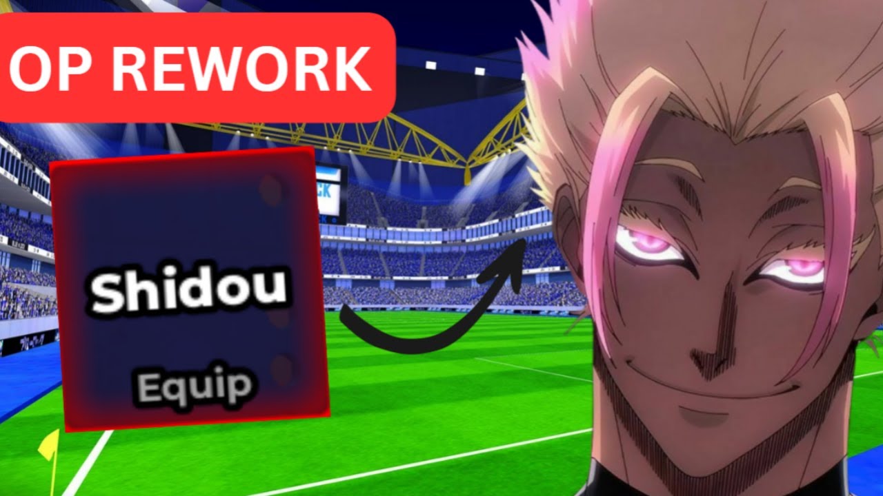 SHIDOU Rework is Here! (and it's OP) | Blue Lock Rivals - YouTube