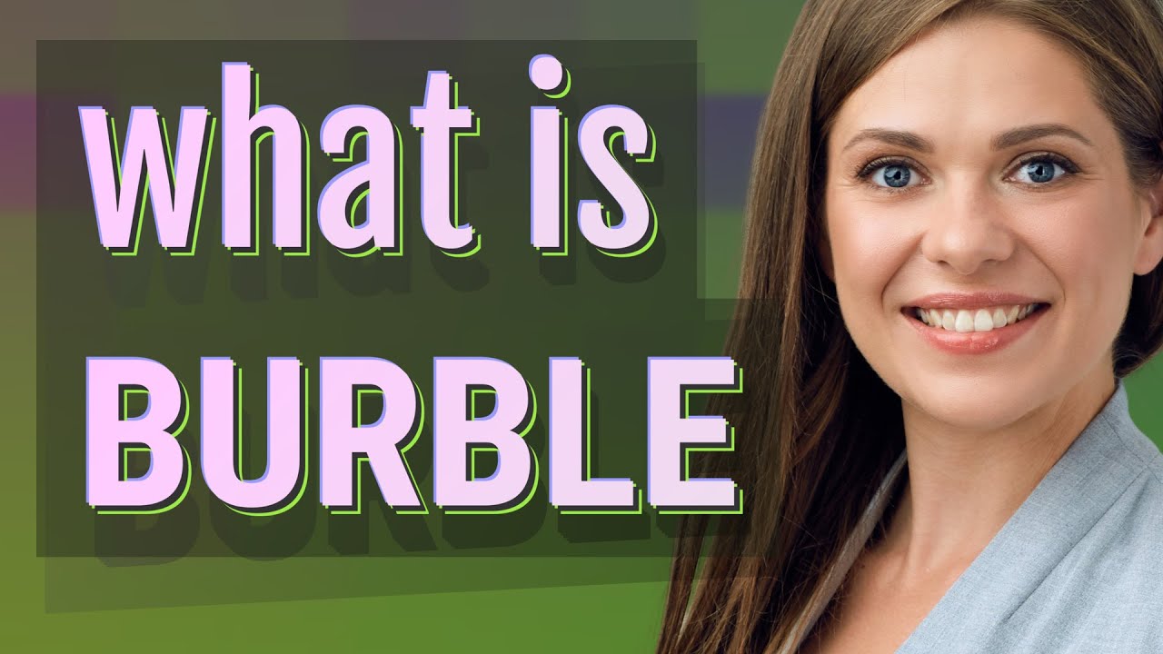 Burble | meaning of Burble - YouTube