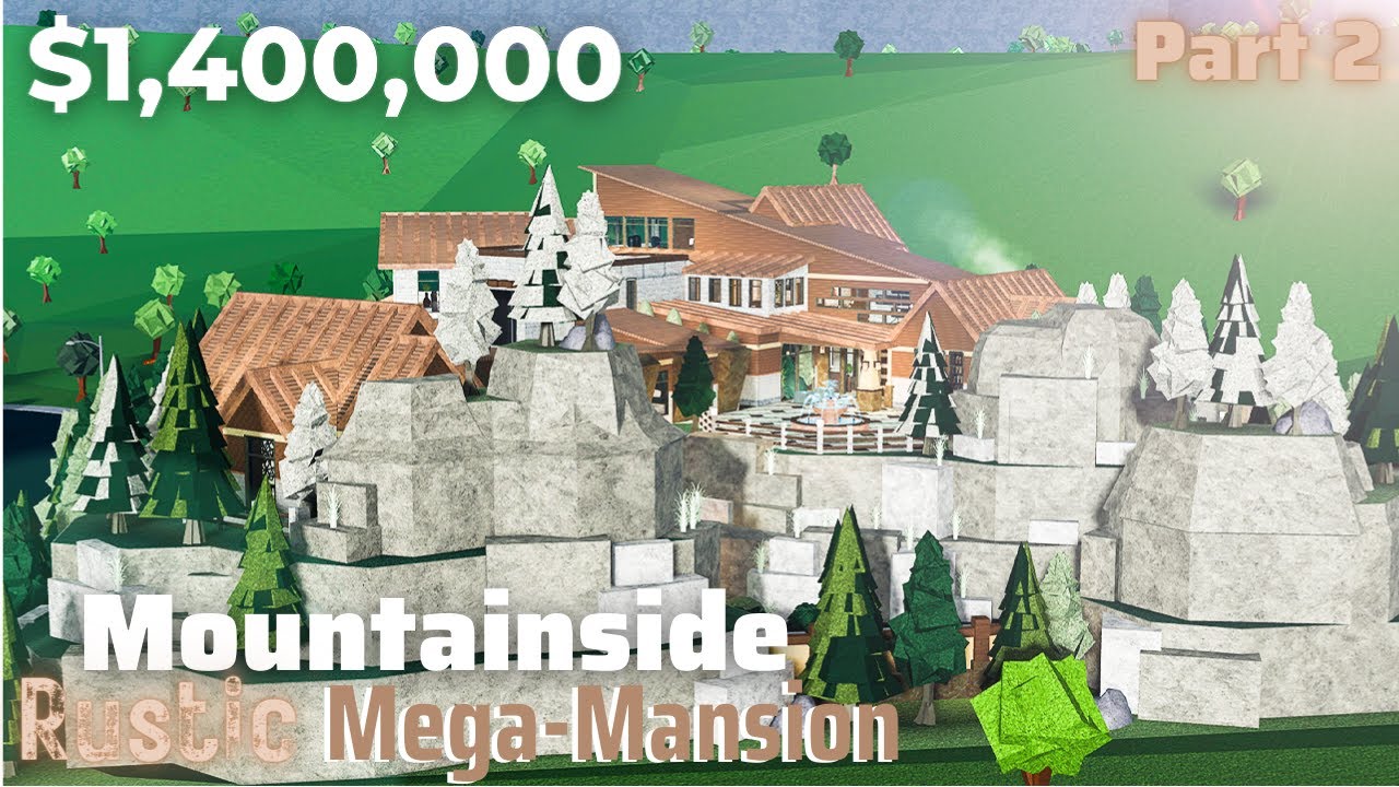Mountainside Rustic Mega Mansion ~ Bloxburg Build [Part 2/6] || Roblox ...