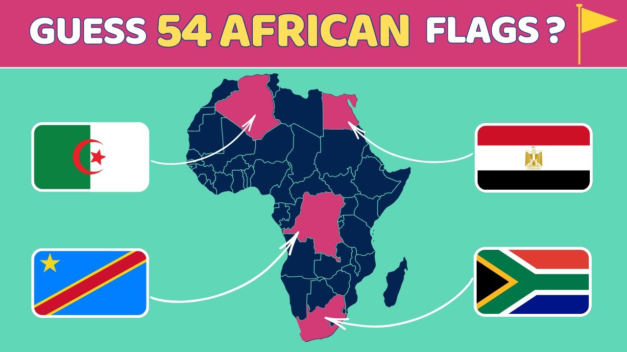 Can You Name All 54 Countries In Africa By Their Flags?- Africa Flag ...