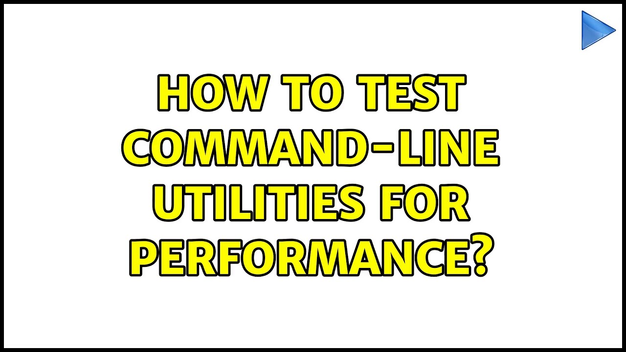 How To Test Command line Utilities For Performance YouTube how-to-test-command-line-utilities-for-performance-youtube