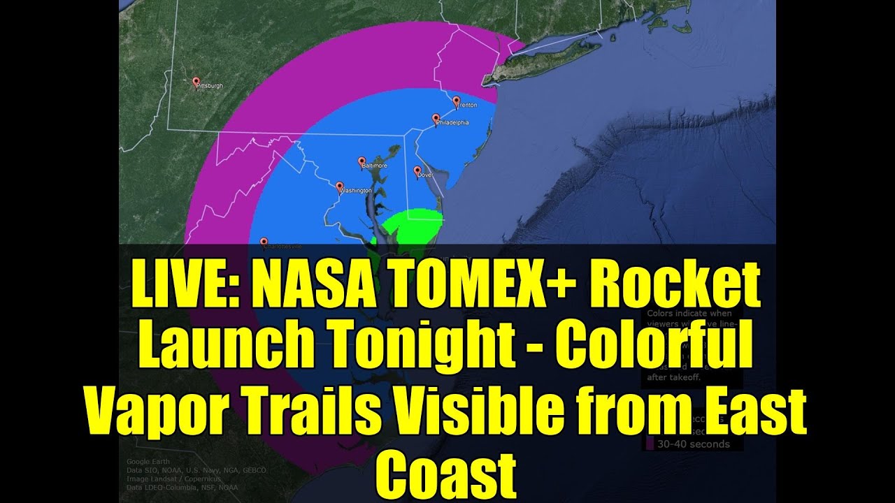 LIVE: NASA TOMEX+ Rocket Launch Tonight - Colorful Vapor Trails Visible ...