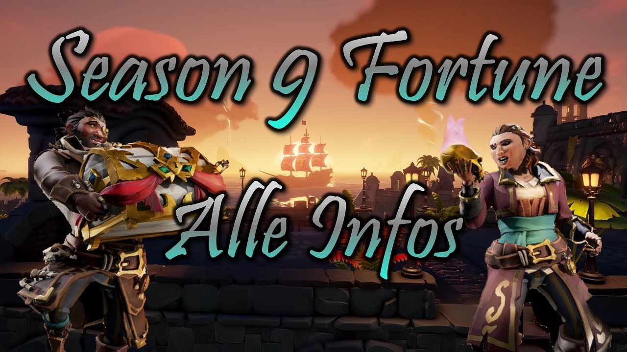 Sea of Thieves - Season 9 Alle Infos: Chest of Fortune, Skull of ...