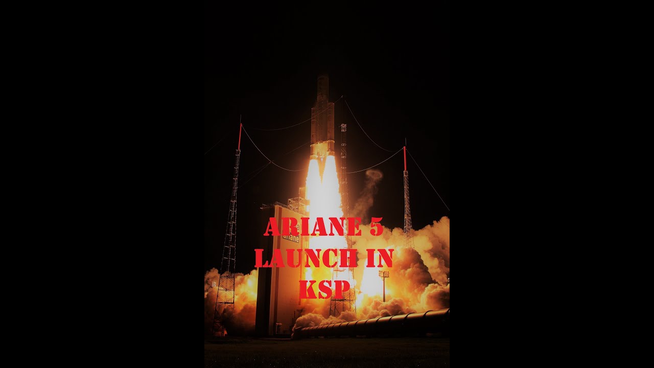 Ariane 5 launch in Ksp - YouTube