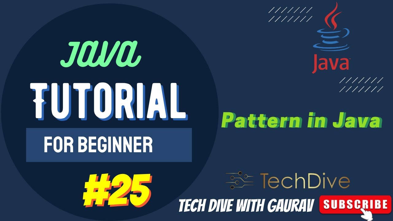 Pattern In Java Tutorial 25 Java Tutorial For Beginners Java pattern-in-java-tutorial-25-java-tutorial-for-beginners-java