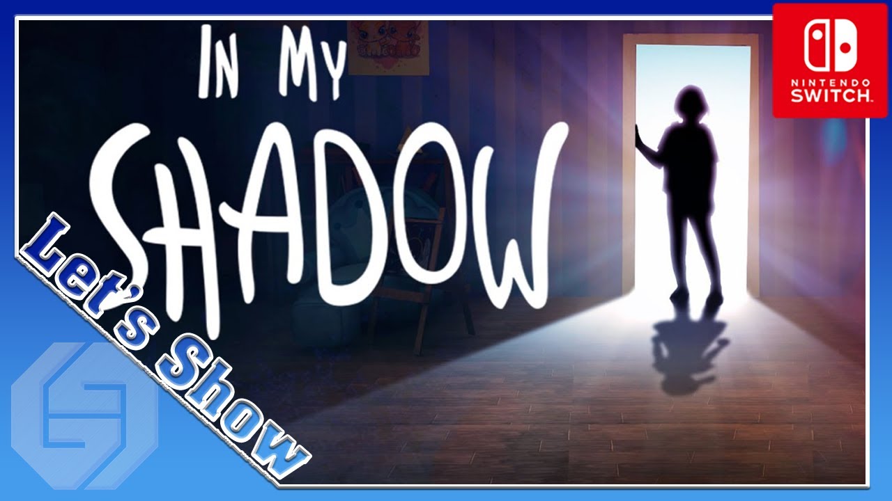 In my Shadow Let's Show ★ Der Schatten seiner selbst ★ Switch Edition ...