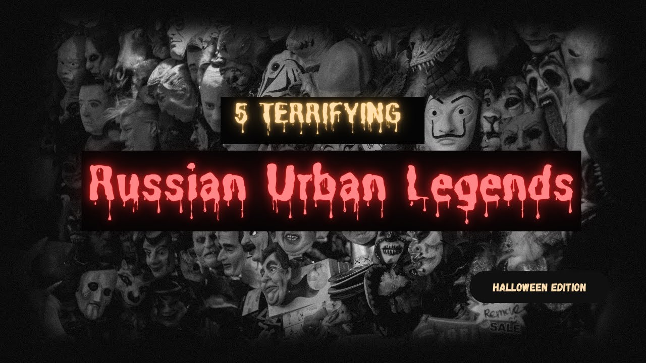 Top 5 Scary Russian Urban Legends - YouTube