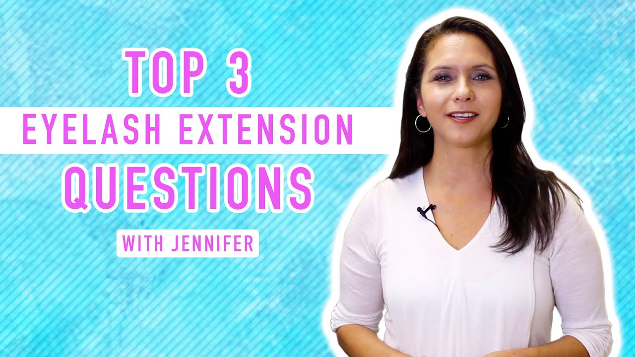 Top 3 Eyelash Extension Questions | What You Need To Know - YouTube