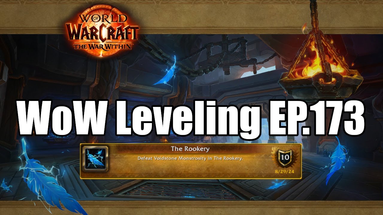 WoW Leveling EP.173 Doing A NEW Dungeon Called The Rookery - YouTube